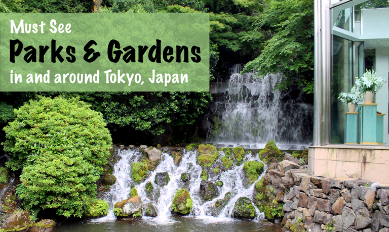Best Parks and Gardens in Tokyo, Japan | Footsteps of a Dreamer